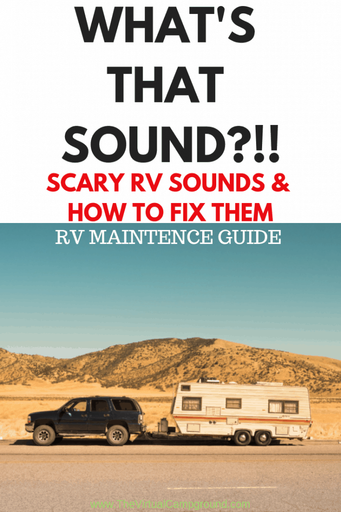 Scary RV Sounds and How to Fix Them - The Virtual Campground